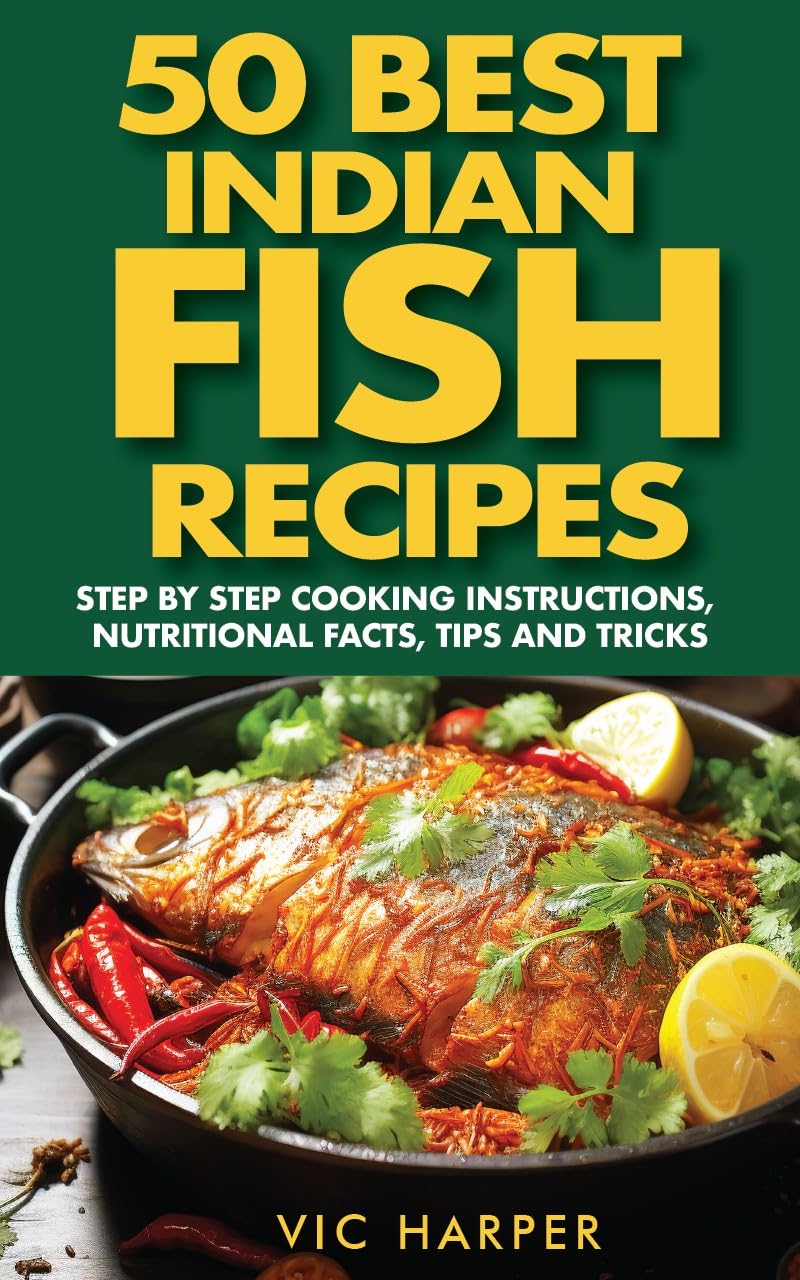 50 Best Indian Fish Recipes Step By Step Cooking Instructions 50-best-indian-fish-recipes-step-by-step-cooking-instructions
