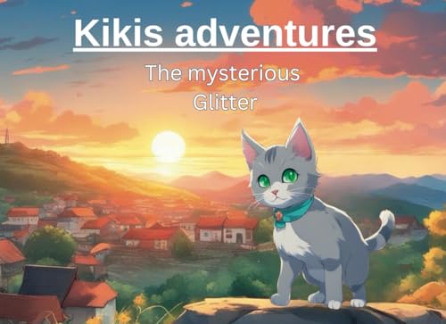 Kiki's adventures: The mysterious Glitter - Animal stories to read ...
