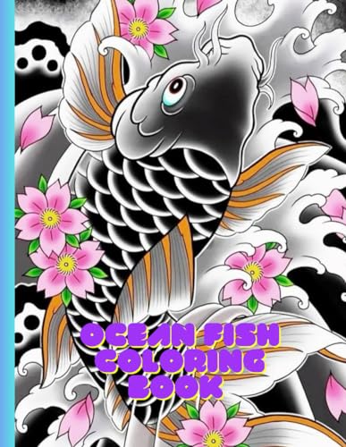 Ocean fish coloring book: Mindfulness coloring book for adults and ...