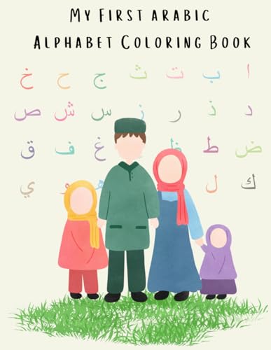 My First Arabic Alphabet Coloring Book: An Educational Workbook for ...