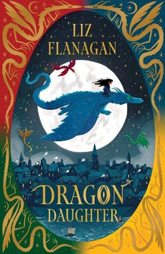 Dragon Daughter (Legends of the Sky #1) by Liz Flanagan | Goodreads