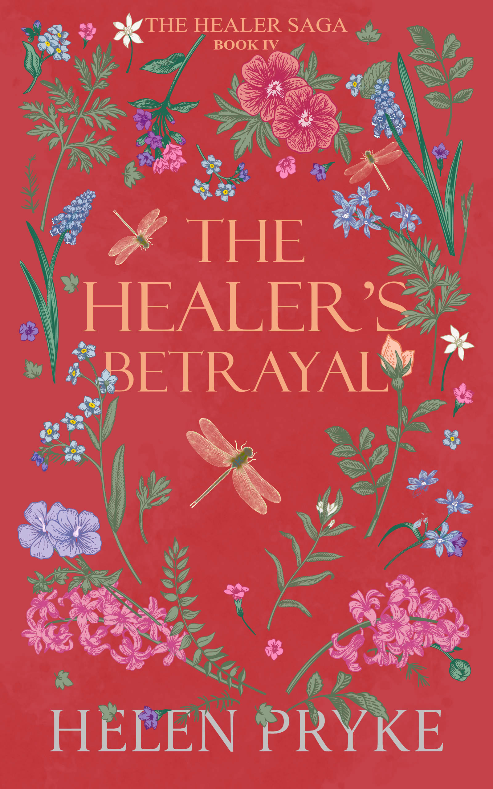 The Healer's Betrayal (The Healer Saga Book 4) by Helen Pryke | Goodreads
