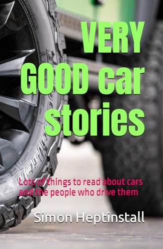 VERY GOOD car stories: Lots of things to read about cars and the people ...