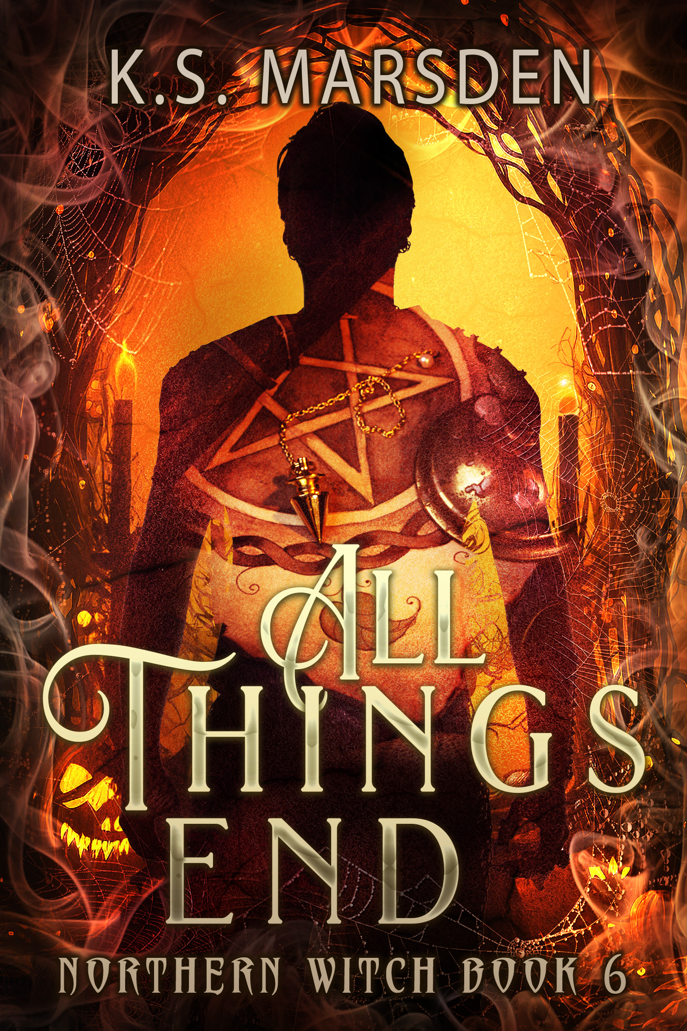 All Things End (Northern Witch, #6) by K.S. Marsden | Goodreads