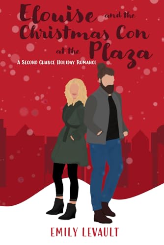 Elouise And the Christmas Con at the Plaza by Emily LeVault | Goodreads