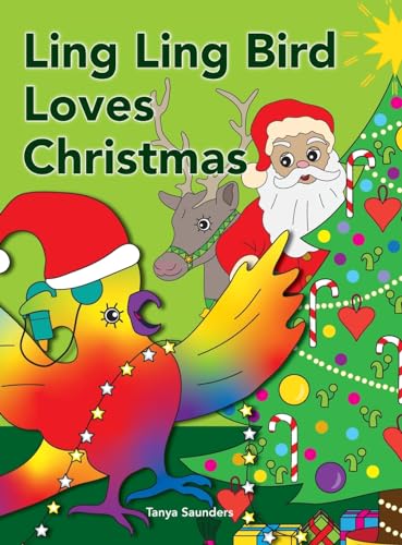 Ling Ling Bird Loves Christmas: celebrating the sights, sounds, smells ...