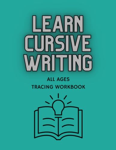 Learn to Write in Cursive for All Ages 8.5x11 Inch Tracing Workbook ...