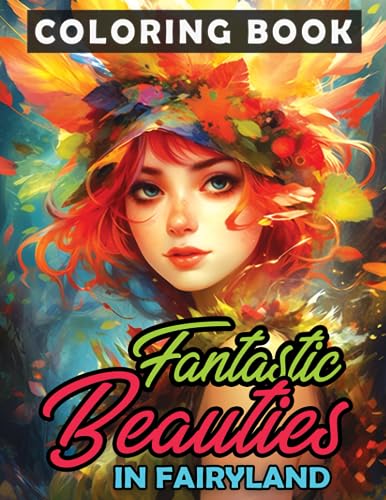 Fantastic Beauties in Fairyland Coloring Book: Wonderful Coloring Pages ...