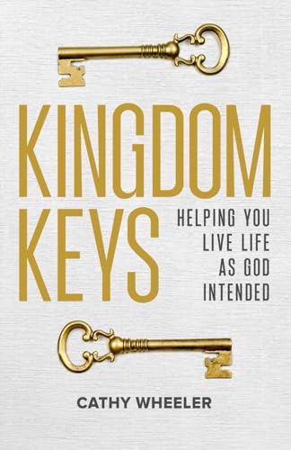 Kingdom Keys by Cathy Wheeler | Goodreads
