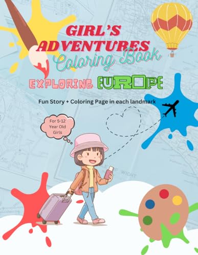 Girls’ Adventures Coloring Book: Exploring Europe by SALINEE K | Goodreads