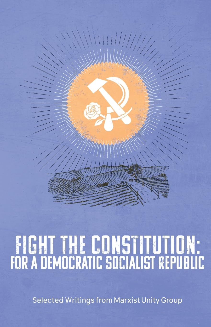 Fight the Constitution: For a Democratic Socialist Republic - Selected ...