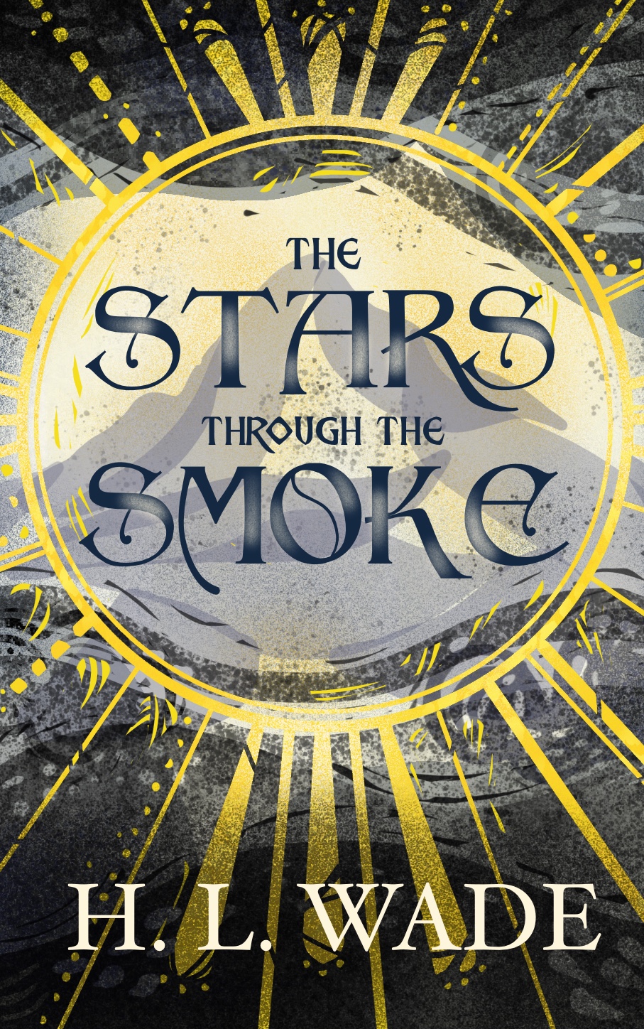 The Stars Through the Smoke by H. L. Wade | Goodreads