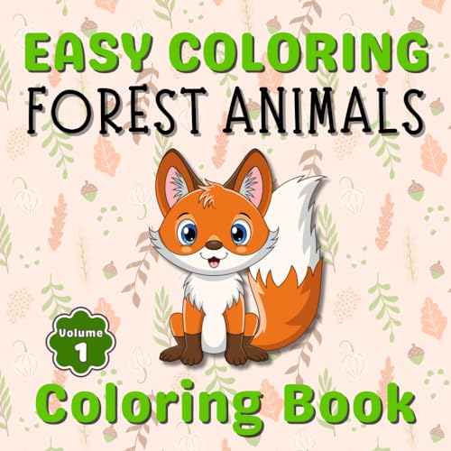 Forest Animals Easy Coloring Book for Kids: Volume 1: A Fun Filled ...
