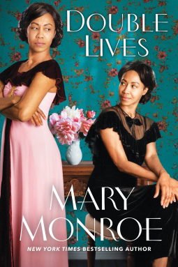 Double Lives by Mary Monroe | Goodreads