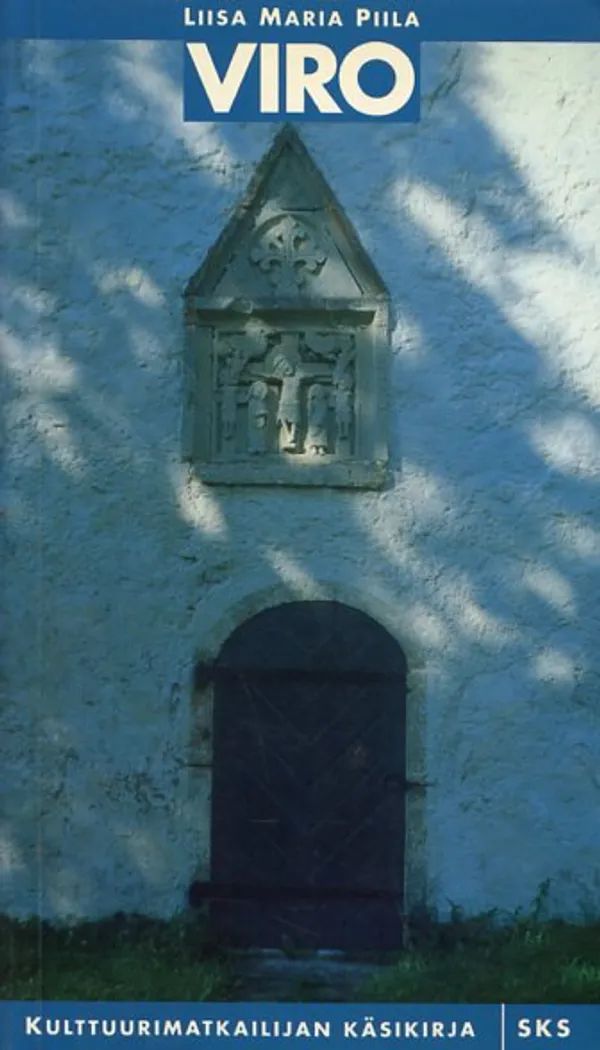 Viro Kulttuurimatkailijan käsikirja by Liisa Maria Piila | Goodreads