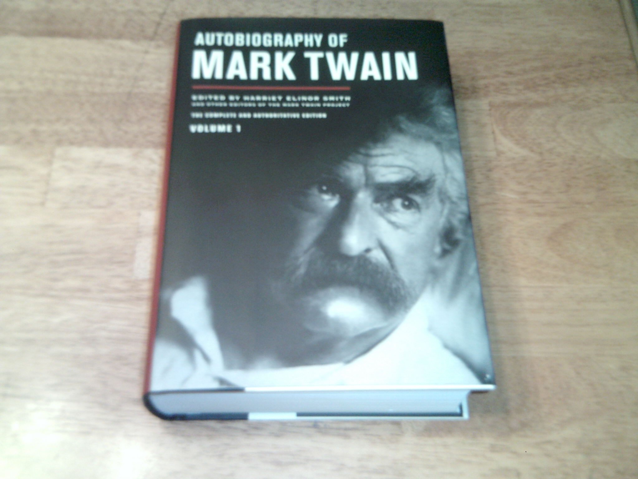 The Autobiography of Mark Twain-The Complete & Authoritative Edition ...
