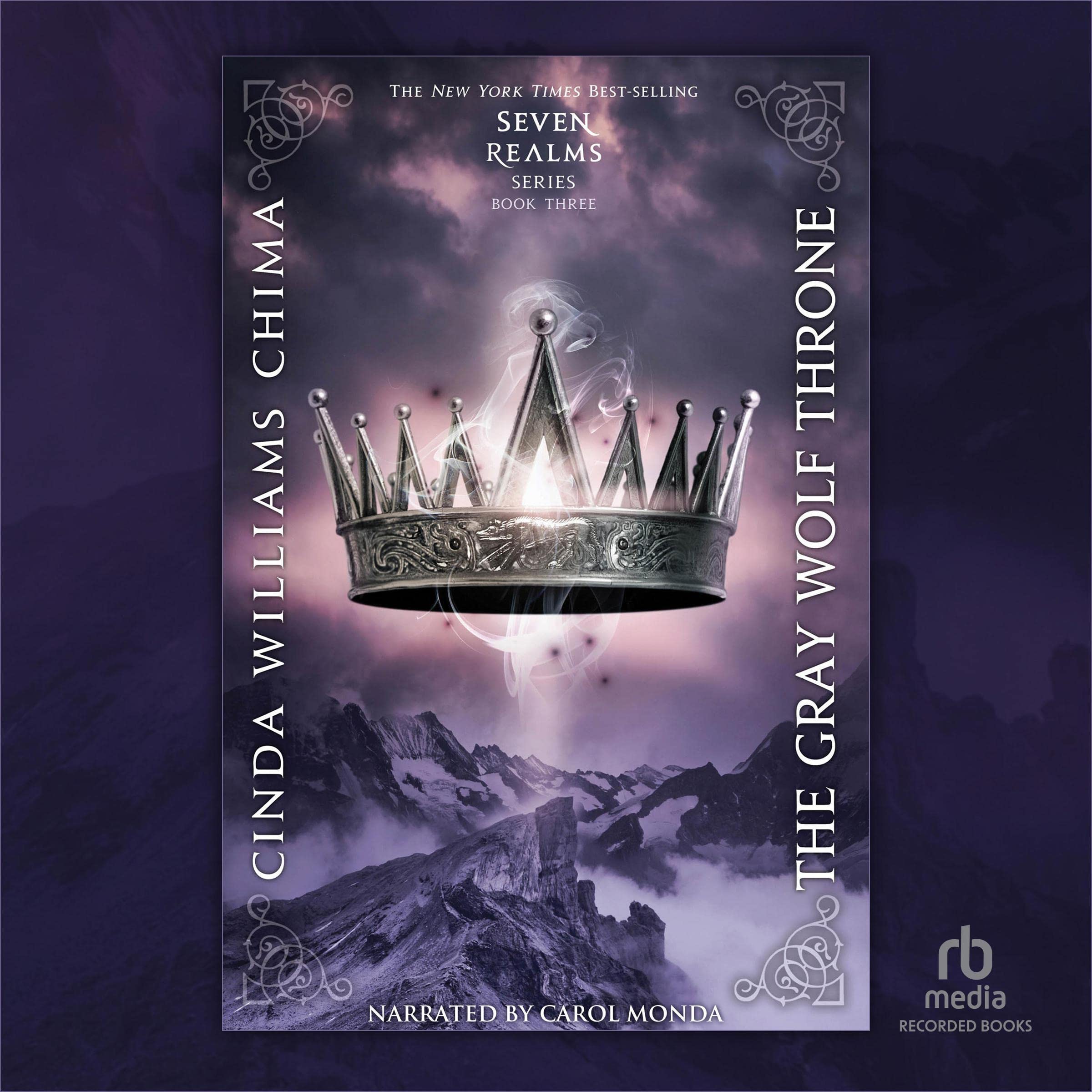 The Gray Wolf Throne: A Seven Realms Novel, Book 3 by Cinda Williams ...