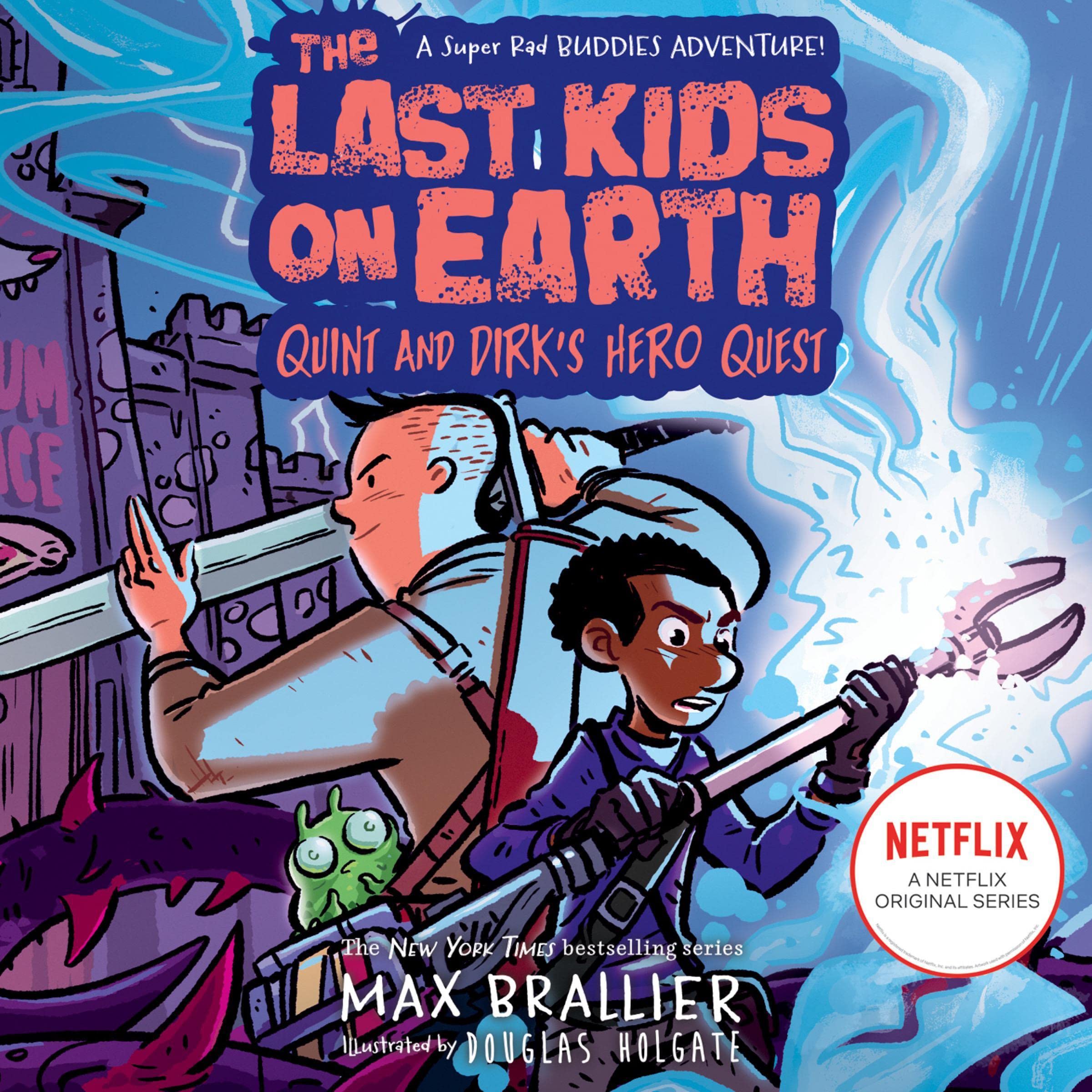 Quint and Dirk's Hero Quest: The Last Kids on Earth by Max Brallier ...