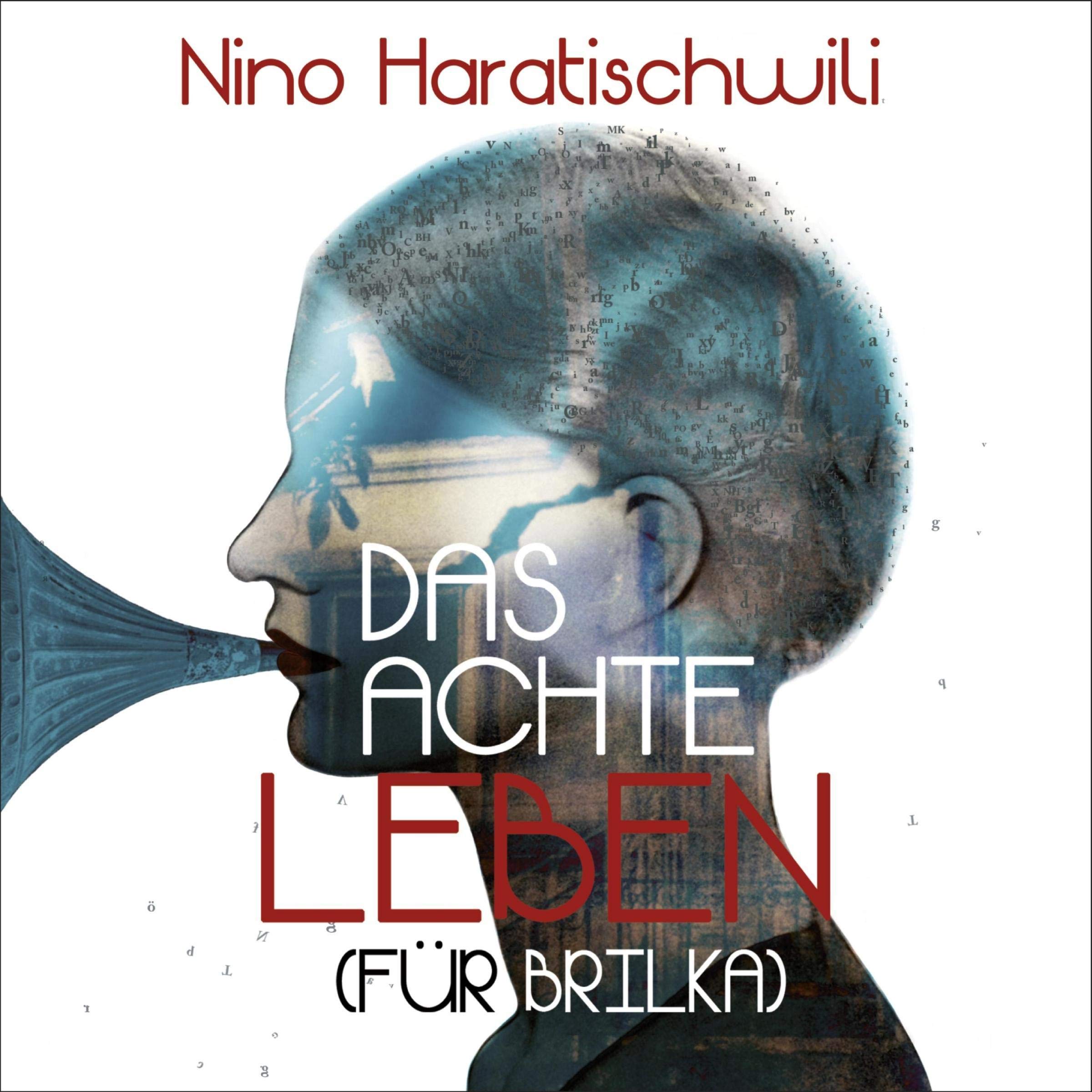 Das achte Leben: Für Brilka by Nino Haratischwili | Goodreads