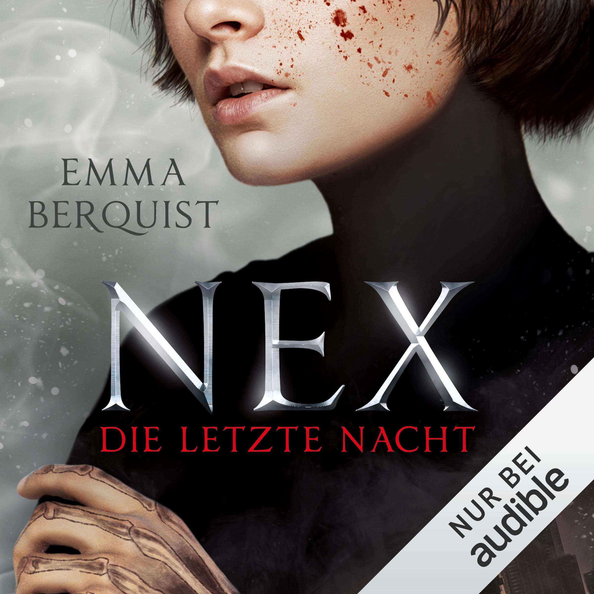 Nex – Die letzte Nacht by Emma Berquist | Goodreads
