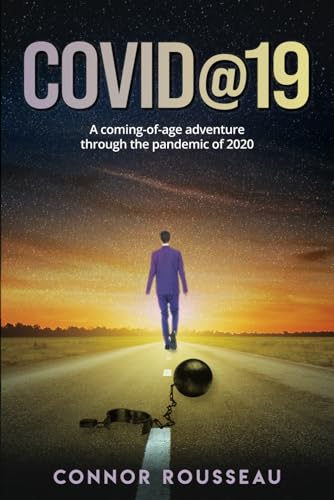 COVID@19: A coming-of-age adventure through the pandemic of 2020 by ...