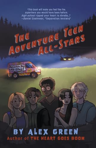 The Adventure Teen All-Stars by Alex Green | Goodreads