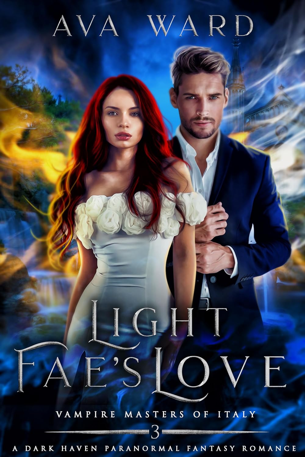 Light Fae's Love (Vampire Masters of Italy #3) by Ava Ward | Goodreads