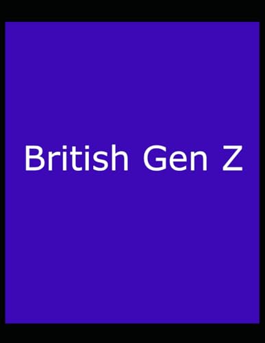 British Gen Z by Christopher Adonis Collins Sr | Goodreads