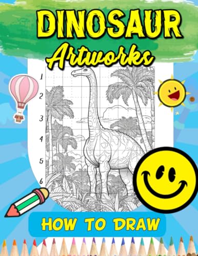 How To Draw Dinosaur Artworks: Let Your Imagination Roar - Step-by-Step ...