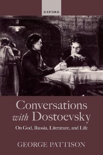 Conversations with Dostoevsky: On God, Russia, Literature, and Life by ...