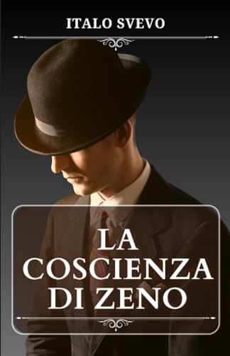 LA COSCIENZA DI ZENO (Italian Edition) by Italo Svevo | Goodreads