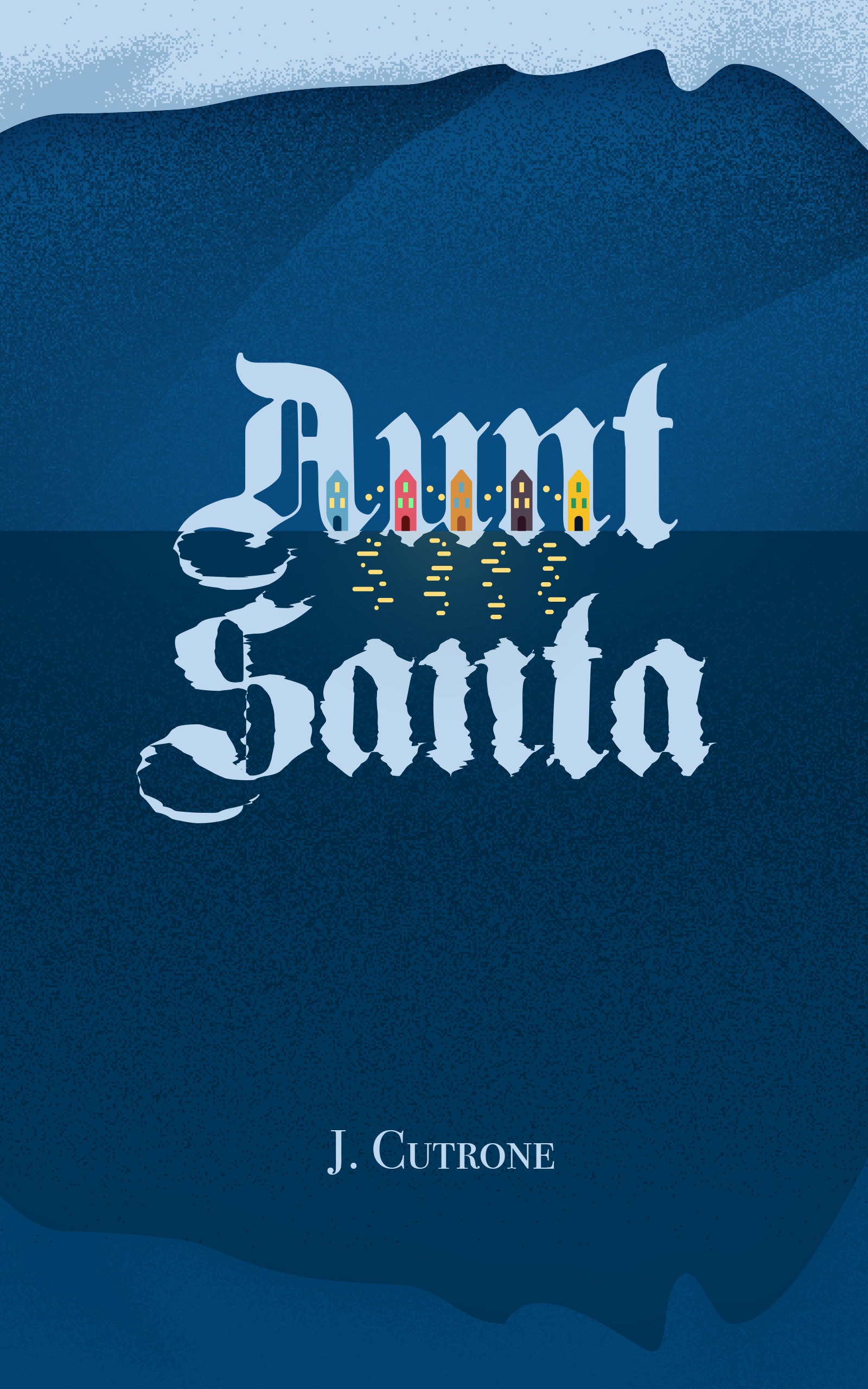 Aunt Santa by J. Cutrone | Goodreads