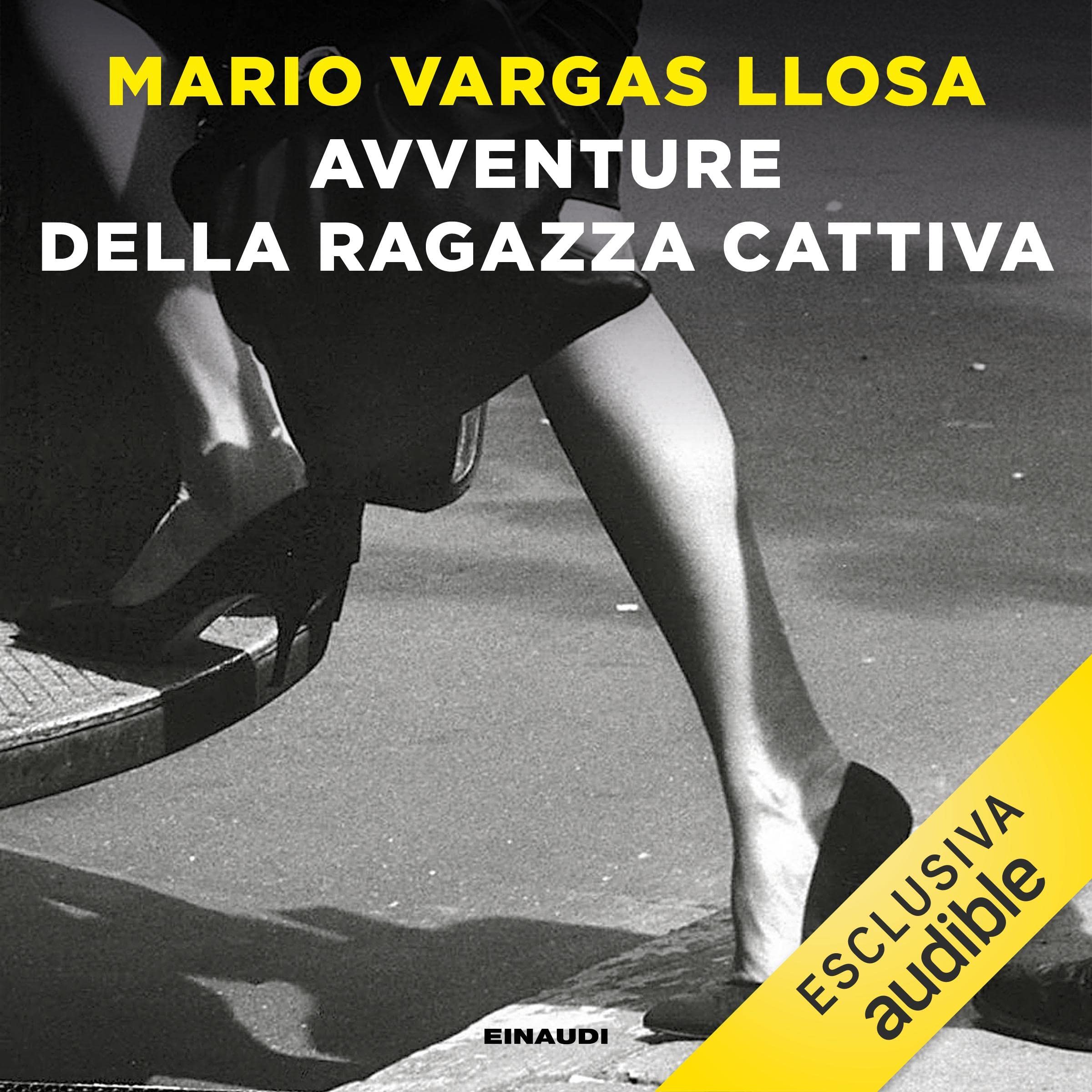 Avventure della ragazza cattiva by Mario Vargas Llosa | Goodreads