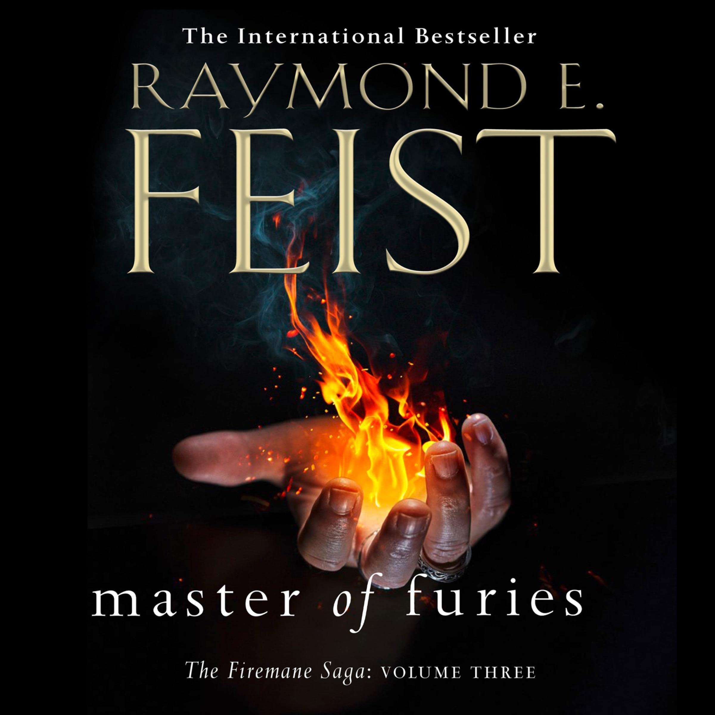 Master of Furies: The Firemane Saga, Book 3 by Raymond E. Feist | Goodreads