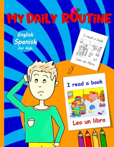 My Daily Routine For Kids: Spanish - English Bilingual: Daily Routine ...