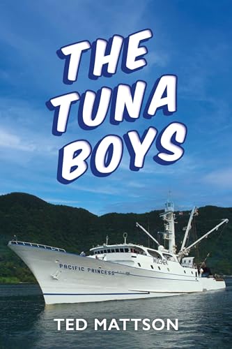 The Tuna Boys by Ted Mattson | Goodreads