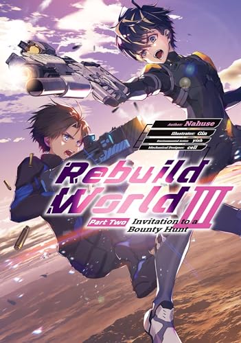 Rebuild World: Volume 3 Part 2 by Nahuse | Goodreads
