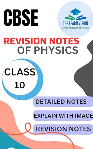 CBSE CLASS 10 PHYSICS NOTES | NOTES CLASS 10 PHYSICS 2023-24: SCIENCE ...