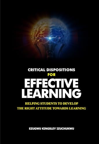 Critical Dispositions for Effective Learning: Helping Students to ...