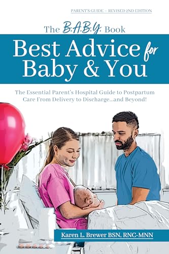 The B.A.B.Y. Book: Best Advice for Baby & You: The Essential Parent's ...