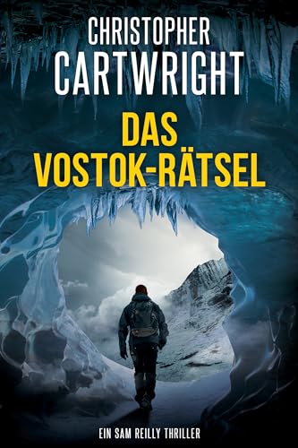 Das Vostok-Rätsel (Ein Sam Reilly Thriller 26) by Christopher ...