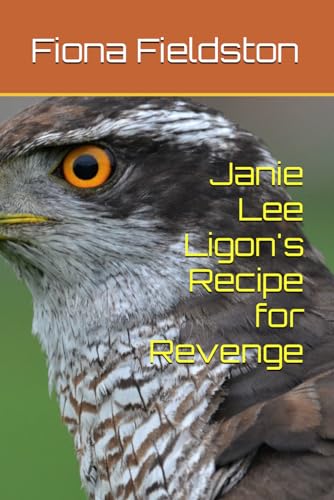 Janie Lee Ligon's Recipe for Revenge by Fiona Fieldston | Goodreads