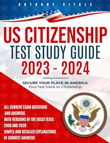 US Citizenship Test Study Guide 2024: Secure Your Place in America ...
