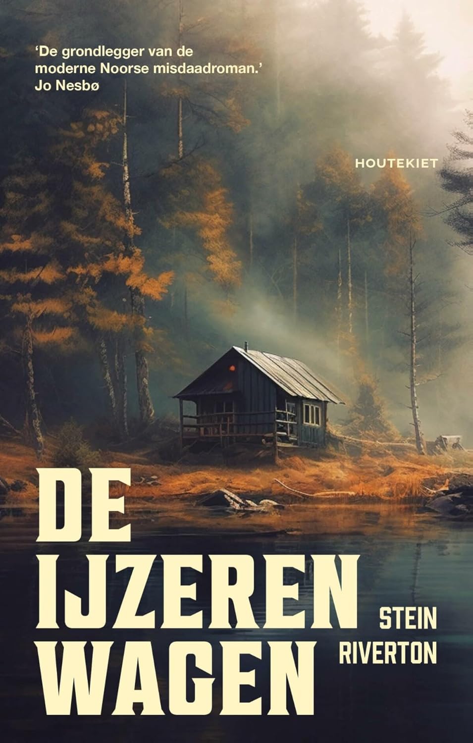 De ijzeren wagen by Stein Riverton | Goodreads