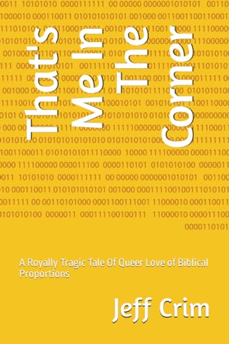 That's Me In The Corner: A Royally Tragic Tale Of Queer Love of ...