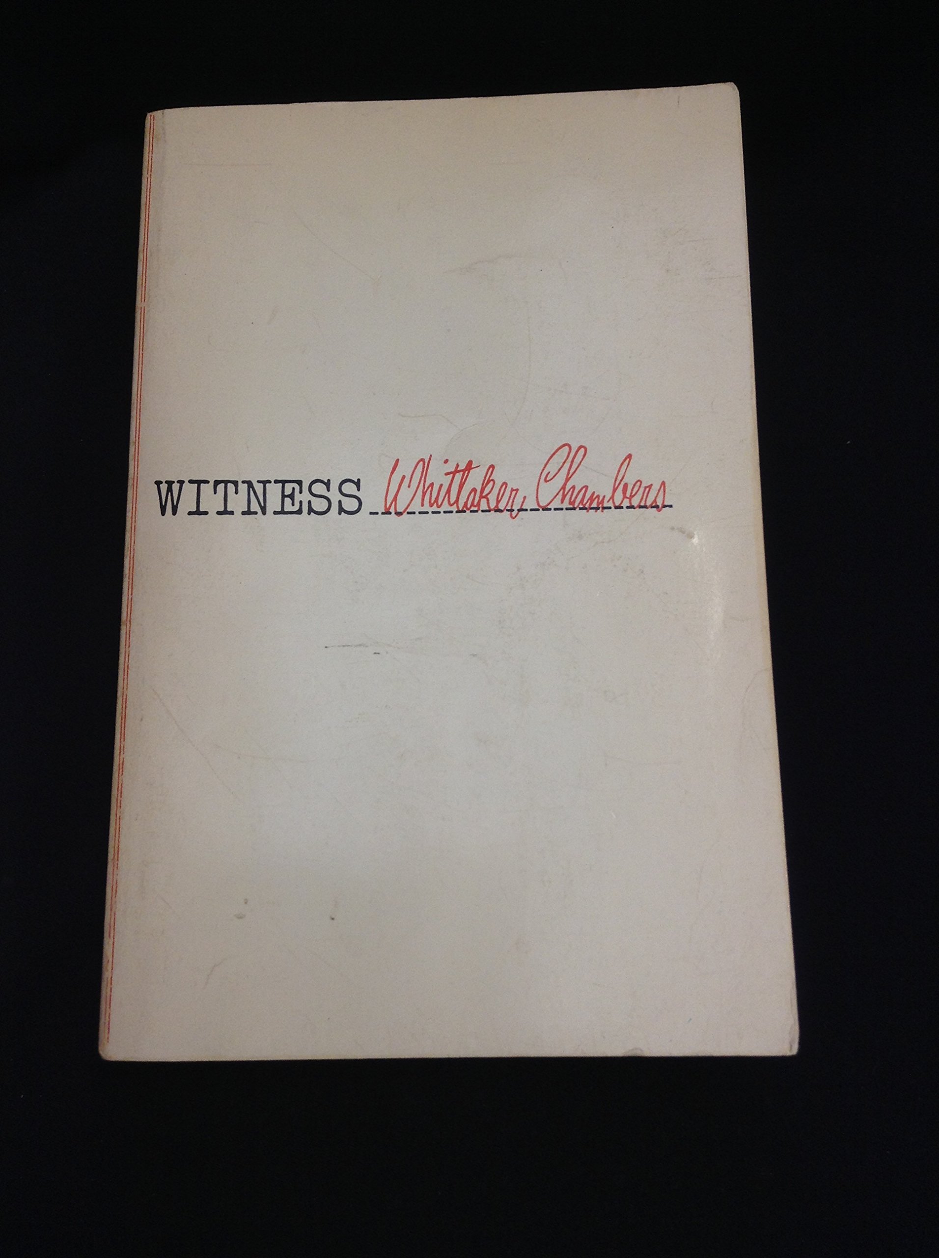 Witness Whittaker chambers 1952 by Whittaker Chambers | Goodreads