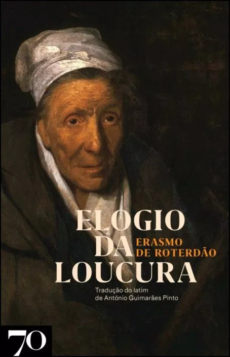 Elogio da Loucura by Erasmus | Goodreads