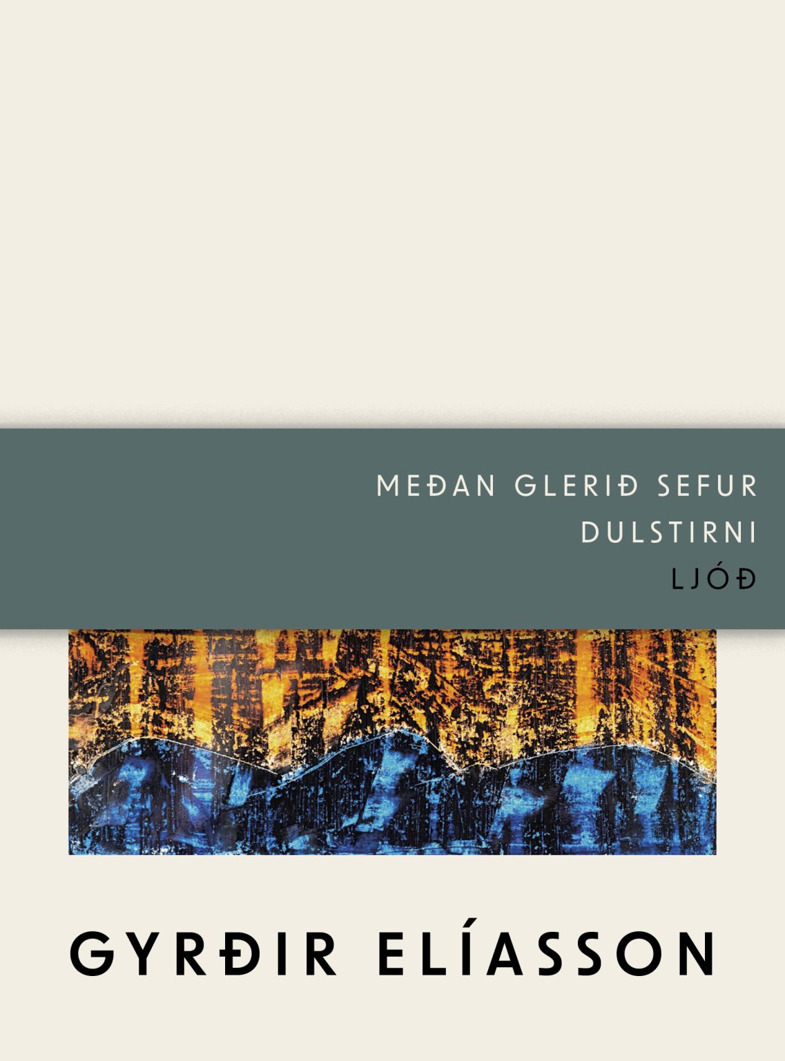 Meðan glerið sefur by Gyrðir Elíasson | Goodreads