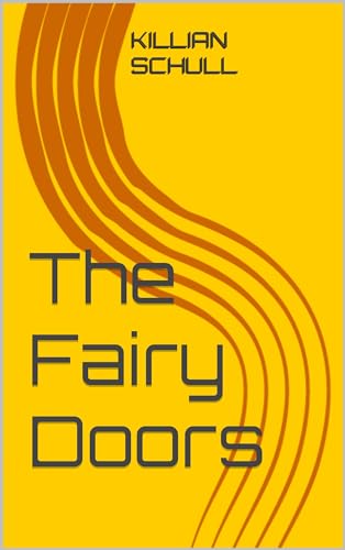 The Fairy Doors by Killian Schull | Goodreads