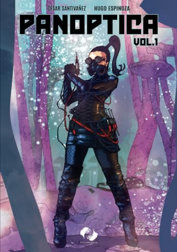 Panoptica: Vol.1 (Italian Edition) by César Santivañez | Goodreads